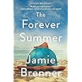 Forever Summer: Brenner, Jamie: 9780316394895: Amazon.com: Books