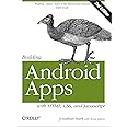 Building Android Apps with HTML, CSS, and JavaScript: Making Native Apps with Standards-Based ...
