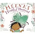 Meena's Mindful Moment: Athaide, Tina, Gilland, Åsa: 9781645672869 ...