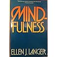Mindfulness: Langer, Ellen J.: 9780201523416: Books - Amazon.ca