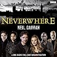 Neverwhere: A BBC Radio Full-Cast Dramatisation: Gaiman, Neil, Head ...