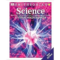 Science: A Visual Encyclopedia (DK Children's Visual Encyclopedias): DK ...