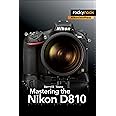 Mastering the Nikon D810 (The Mastering Camera Guide Series): Young, Darrell: 9781937538606 ...