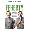 Amazon.com: Feherty: The Remarkably Funny and Tragic Journey of Golf's ...