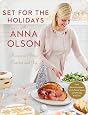 Bake with Anna Olson: More than 125 Simple, Scrumptious and Sensational ...