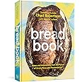 Bread Book: Ideas and Innovations from the Future of Grain, Flour, and ...