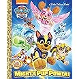 Mighty Pup Power! (PAW Patrol): James, Hollis, Golden Books ...