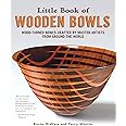 Little Book of Wooden Bowls: Wood-Turned Bowls Crafted by Master ...