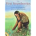 The First Strawberries (Picture Puffins): Bruchac, Joseph, Vojtech ...