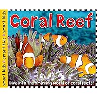 Smart Kids: Coral Reef: Priddy, Roger: 9780312516772: Amazon.com: Books