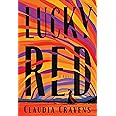 Lucky Red: A Novel: Cravens, Claudia: 9780593498248: Amazon.com: Books