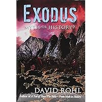Exodus Myth or History?: David Rohl: 9780986431029: Amazon.com: Books