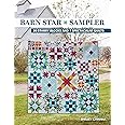 Barn Star Sampler: 20 Starry Blocks and 7 Spectacular Quilts: Cavanna ...