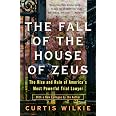 Amazon.com: The Fall of the House of Zeus: The Rise and Ruin of America ...