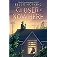 Amazon.com: Closer to Nowhere: 9780593108611: Hopkins, Ellen: Books