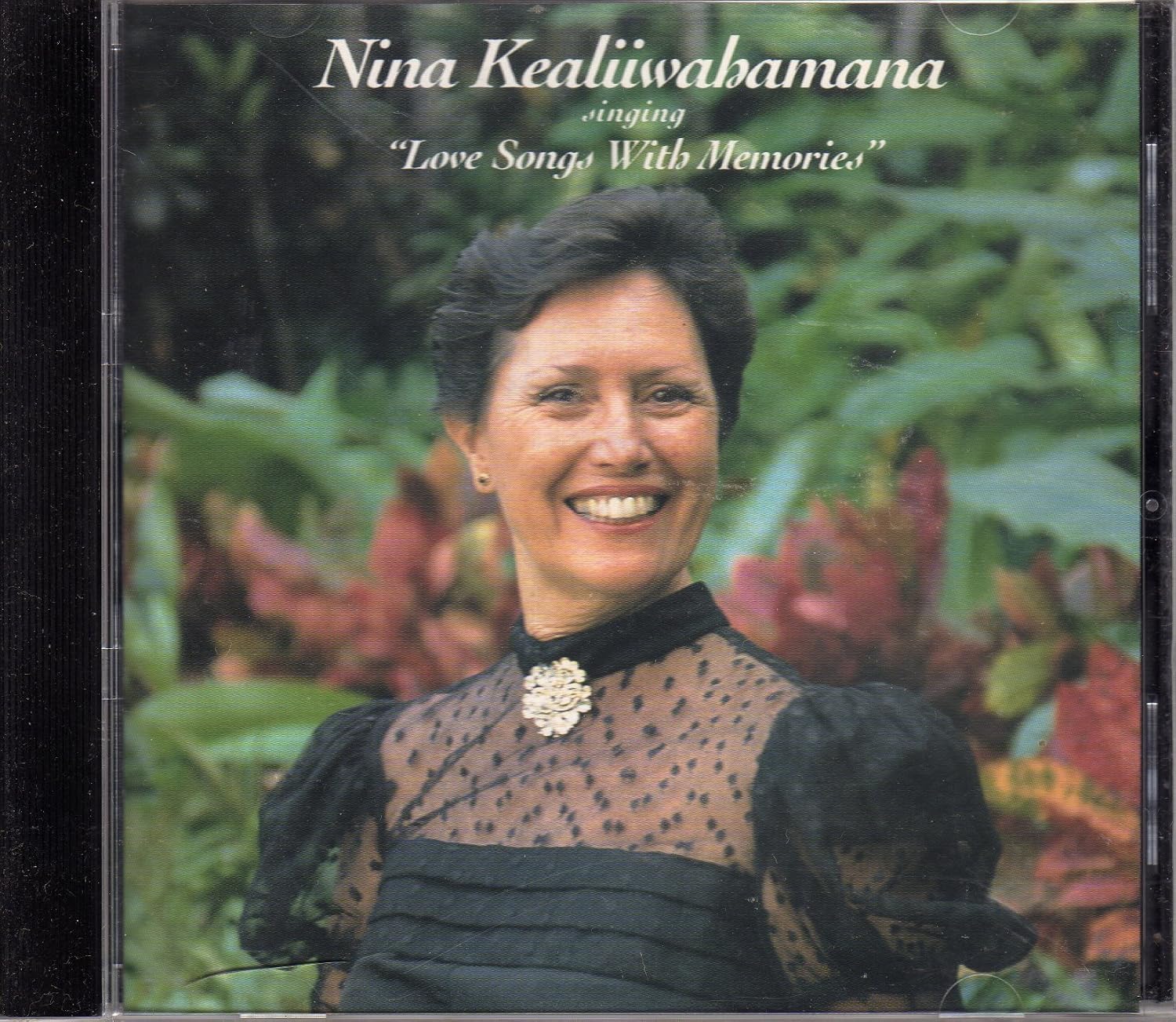 Kealiiwahamana, Nina - Love Songs With Memories - Amazon.com Music