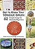 Get to Know Your Tongue Drum. 62 Simple Songs for Absolute Beginners ...