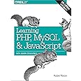 Learning PHP, MySQL & JavaScript: With jQuery, CSS & HTML5 (Learning Php, Mysql, Javascript, Css ...