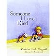 Someone I Love Died: A Child's Workbook About Loss and Grieving: Deaton ...