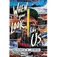 Amazon.com: When You Look Like Us: 9780062945907: Harris, Pamela N.: Books