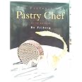 The Advanced Professional Pastry Chef: Friberg, Bo: 9780471359265 ...