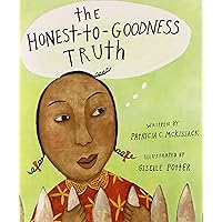 The Honest-to-Goodness Truth: McKissack, Patricia C., Potter, Giselle ...