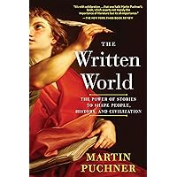 Amazon.com: The Written World: The Power of Stories to Shape People ...