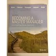 Becoming a Master Manager: A Competing Values Approach: Quinn, Robert E ...