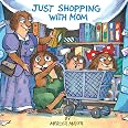Just Shopping With Mom (Little Critter): Mayer, Mercer, Mayer, Mercer ...