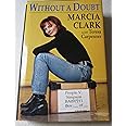 Without a Doubt: Clark, Marcia, Carpenter, Teresa: 9780670870899 ...