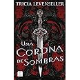 Amazon.com: Una corona de sombras (Spanish Edition): 9786070796937 ...