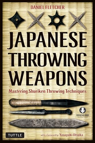 Japanese Throwing Weapons: Mastering Shuriken Throwing Techniques ...