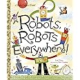 Amazon.com: Robots, Robots Everywhere! (Little Golden Book ...