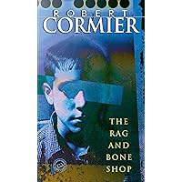 Amazon.com: The Rag and Bone Shop: 9780440229711: Cormier, Robert: Books