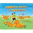 Froggy Picks a Pumpkin: London, Jonathan, Remkiewicz, Frank ...