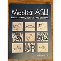 Amazon.com: Master ASL: Fingerspelling, Numbers, And Glossing ...