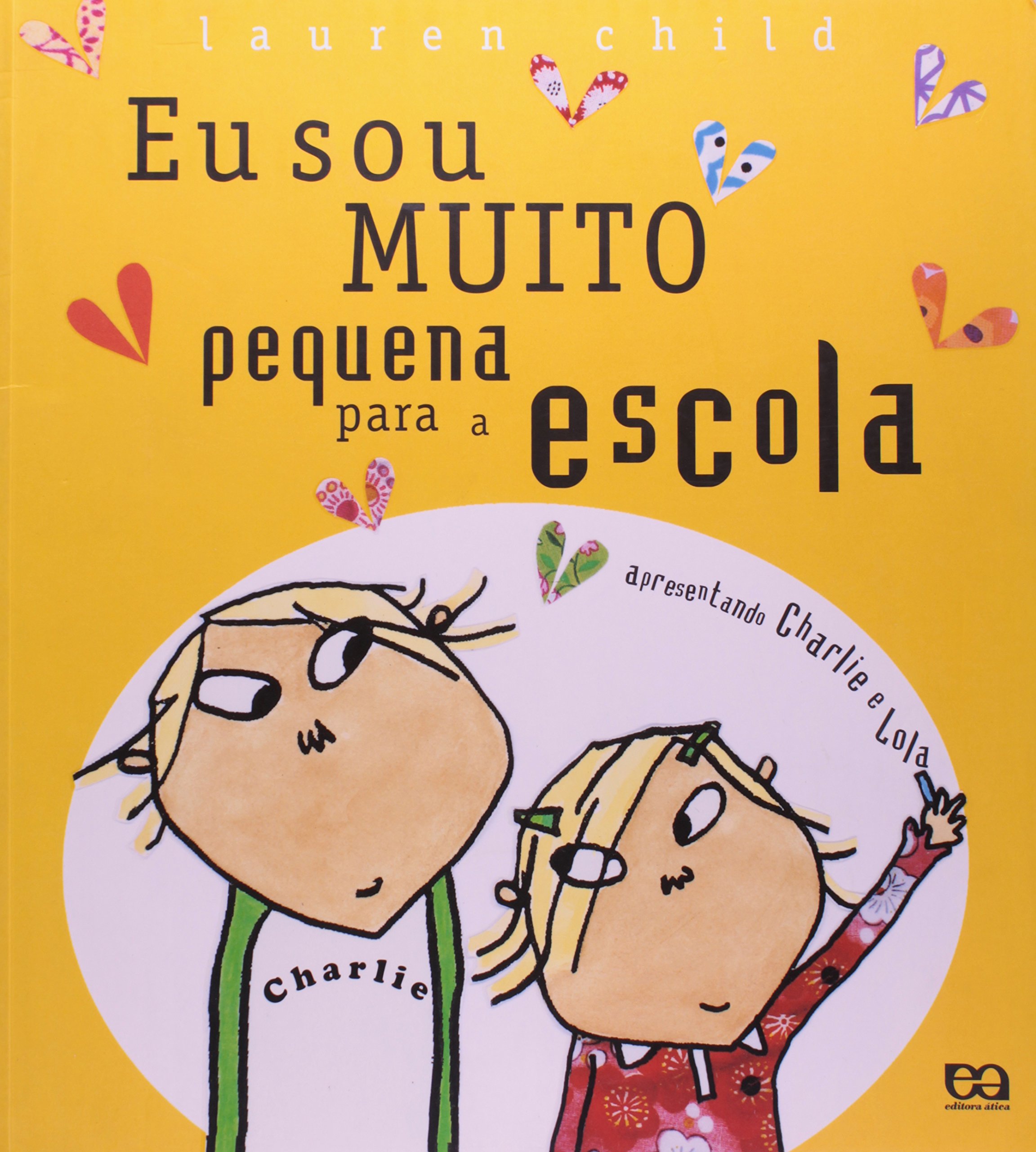 Eu Sou Muito Pequena Para A Escola Cole o Charlie E Lola PDF Lauren eu-sou-muito-pequena-para-a-escola-cole-o-charlie-e-lola-pdf-lauren