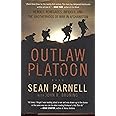 Amazon.com: Outlaw Platoon: Heroes, Renegades, Infidels, and the ...