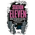 Station Eleven: St. John Mandel, Emily: 9781447268963: Amazon.com: Books