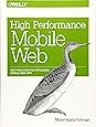 High Performance Mobile Web: Best Practices for Optimizing Mobile Web ...