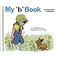 My b Book (My First Steps to Reading): Jane Belk Moncure, Colin King ...