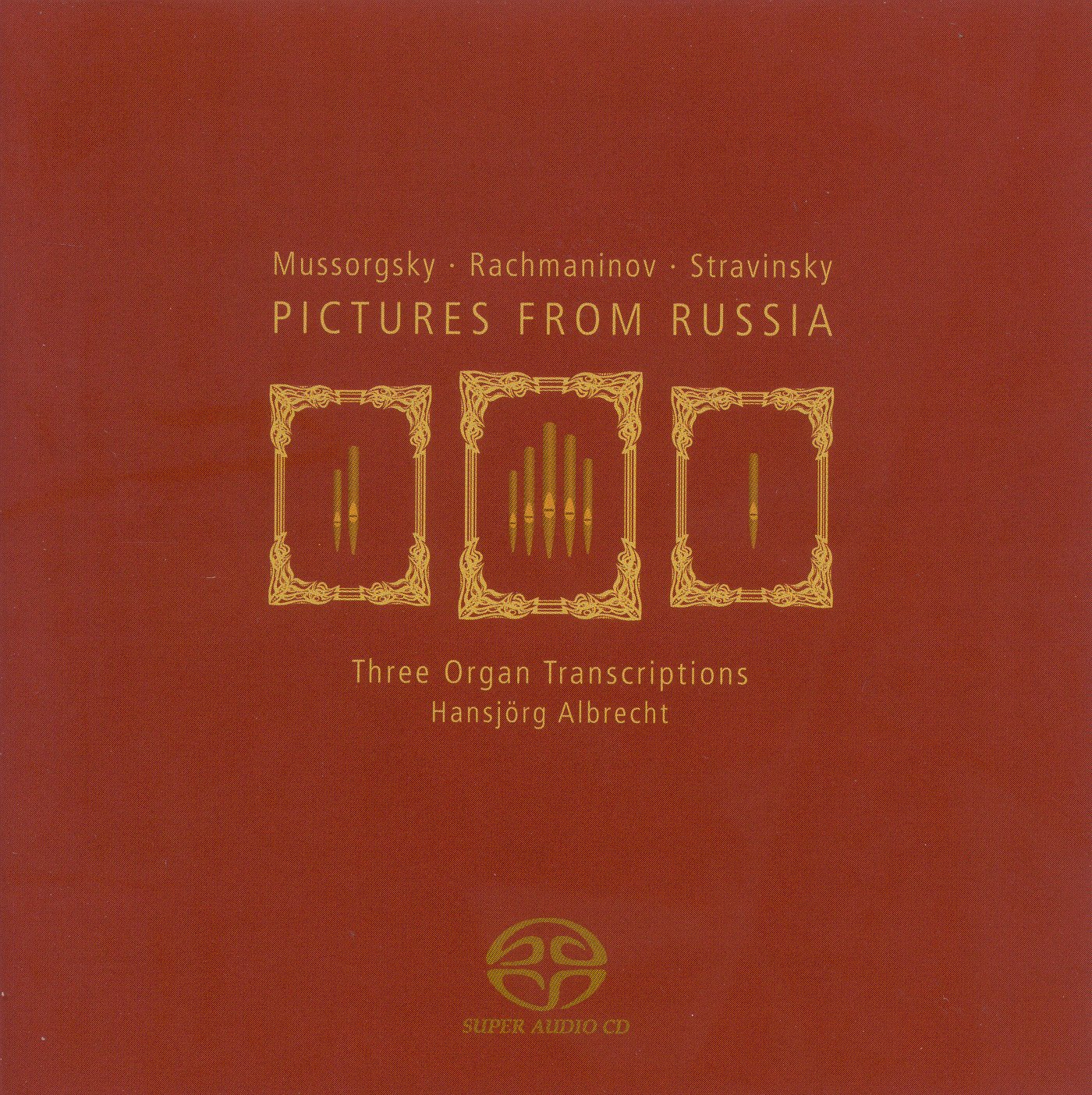 VARIOUS ARTISTS - Pictures from Russia: Three Organ Transcriptions ...