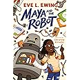 Amazon.com: Maya and the Robot: 9781984814654: Ewing, Eve L., Almeda ...