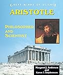 Aristotle: Philosopher and Scientist (Great Minds of Science)