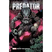 PREDATOR BY ED BRISSON VOL. 2: THE PRESERVE: Diaz, Netho, Camuncoli ...