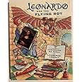 Amazon.com: Leonardo and the Flying Boy: A Story About Leonardo Da ...