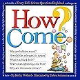How Come?: Wollard, Kathy, Solomon, Debra: 9781563053245: Amazon.com: Books