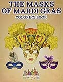 Creative Relief Mardi Gras: A seasonal holiday coloring book for grown ...