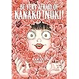Be Very Afraid of Kanako Inuki!: Inuki, Kanako: 9781646516513: Amazon ...