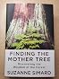 Finding the Mother Tree: Discovering the Wisdom of the Forest: Simard ...